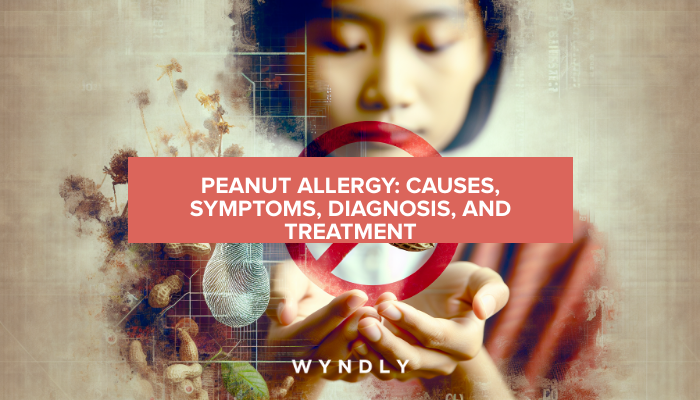 Understanding Peanut Allergy: Causes, Symptoms and Treatment (2024 ...