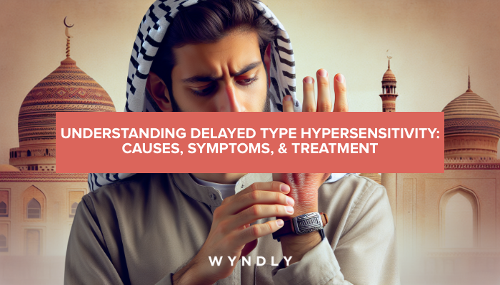 Delayed Type IV Hypersensitivity Reactions & Treatment (2025) & Wyndly