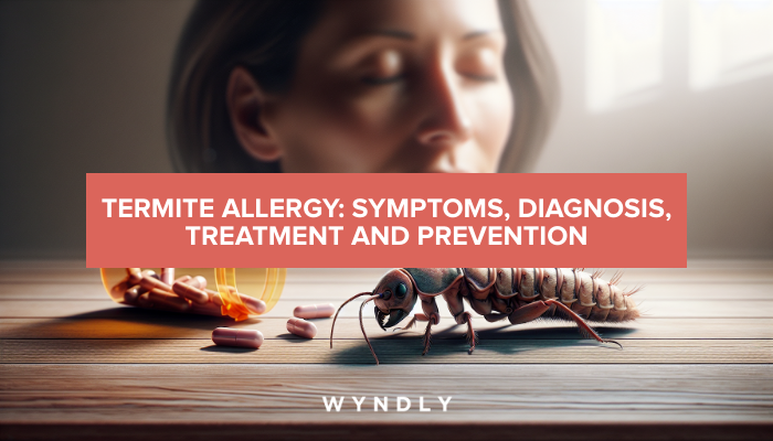 Termite Allergy: Identifying Symptoms and Effective Treatment Options ...