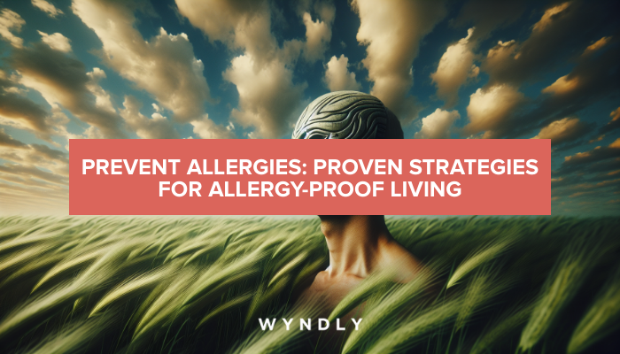 Proven Strategies for Allergy-Proof Living: Prevent Allergies Today ...
