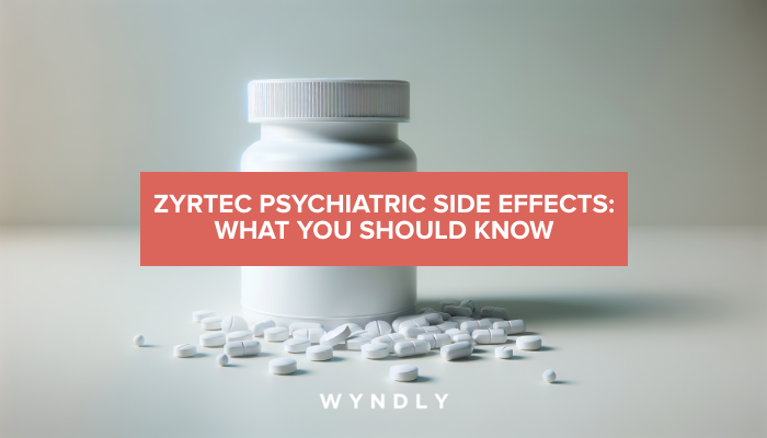 Zyrtec Psychiatric Side Effects: What to Know (2026) & Wyndly