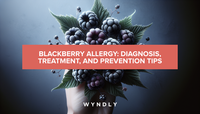 Blackberry Allergy: Identifying, Treating, and Preventing Reactions ...