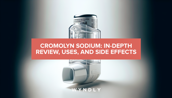 Cromolyn Sodium: Comprehensive Review of Uses and Side Effects 2025 ...