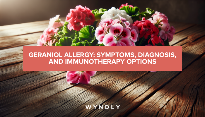 Geraniol Allergy: Symptoms, Diagnosis, and Treatment Options 2025 & Wyndly