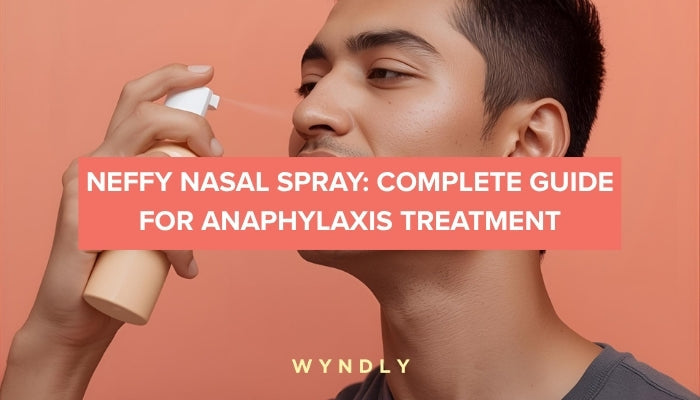 Neffy Nasal Spray: Emergency Anaphylaxis Treatment Guide (2025) & Wyndly