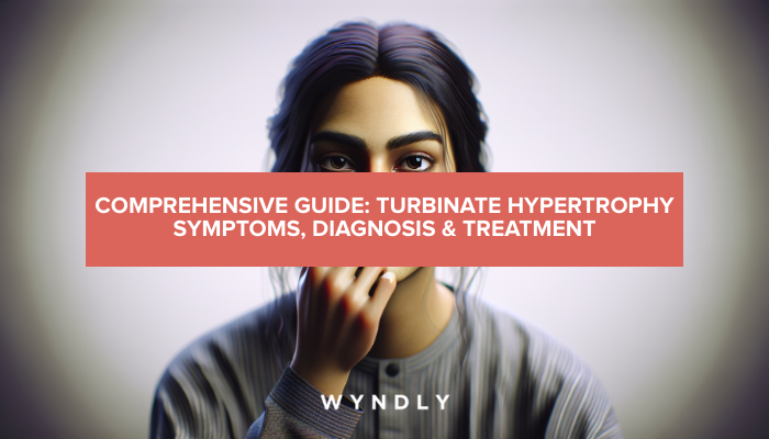 Turbinate Hypertrophy: Symptoms, Diagnosis, and Treatment Guide 2025 ...