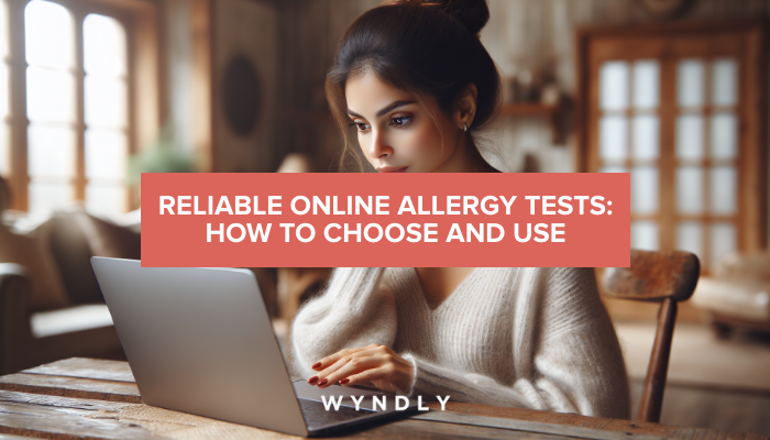 Choosing and Using Reliable Online Allergy Tests 2026 & Wyndly