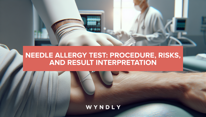 Understanding Needle Allergy Tests: Procedure, Risks, and Results 2025 ...
