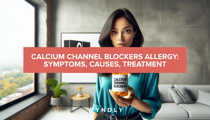 Calcium Channel Blockers Allergy: Symptoms and Treatment Options 2025 ...