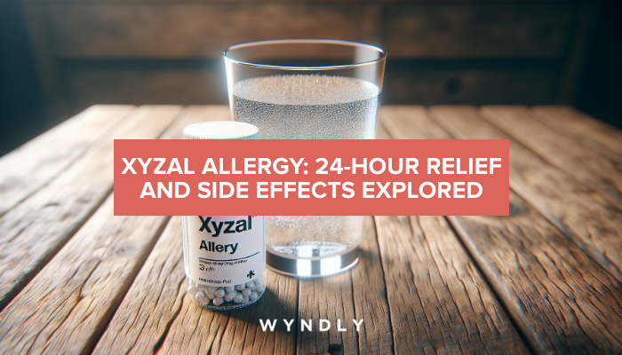 Xyzal Allergy Pills: Uses, Dosage & Side Effects 2025 & Wyndly