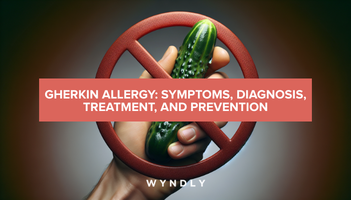Gherkin Allergy: Identifying Symptoms and Effective Treatments 2025 ...