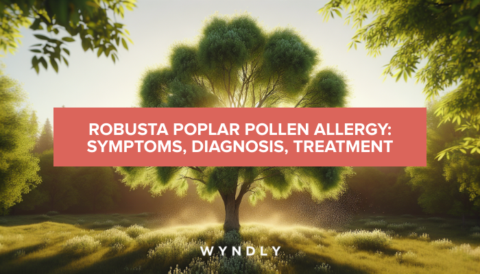 Robusta Poplar Pollen Allergy: Recognizing and Treating Symptoms 2025 ...
