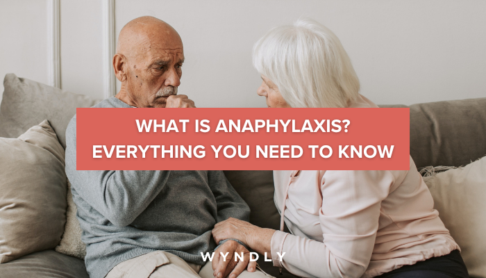 Anaphylaxis: Causes, Symptoms, and Treatment 2025 & Wyndly