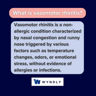 Vasomotor Rhinitis Definition: What Is Vasomotor Rhinitis? (2024) & Wyndly