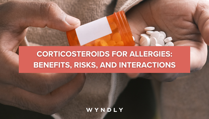 Corticosteroids: Uses, Types, Side Effects, and Alternatives 2025 & Wyndly
