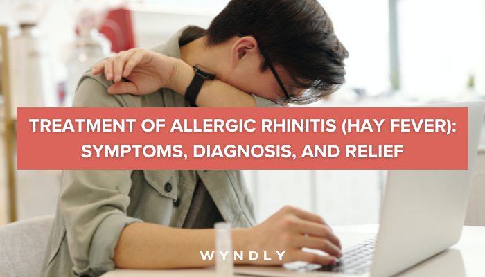 Allergic Rhinitis Treatment: Home Remedies and Medications (2024) & Wyndly