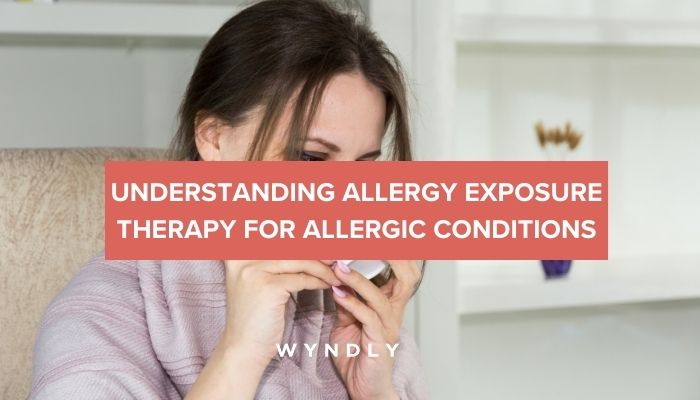 Allergy Exposure Therapy: Benefits, Types, and Risks 2025 & Wyndly