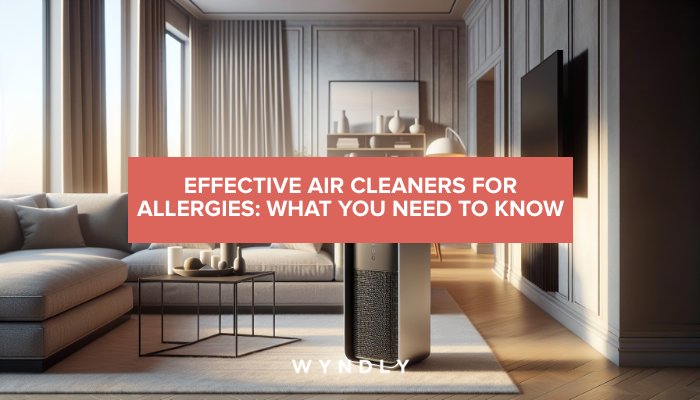 Choosing the Best Air Cleaners for Allergy Relief 2026 & Wyndly
