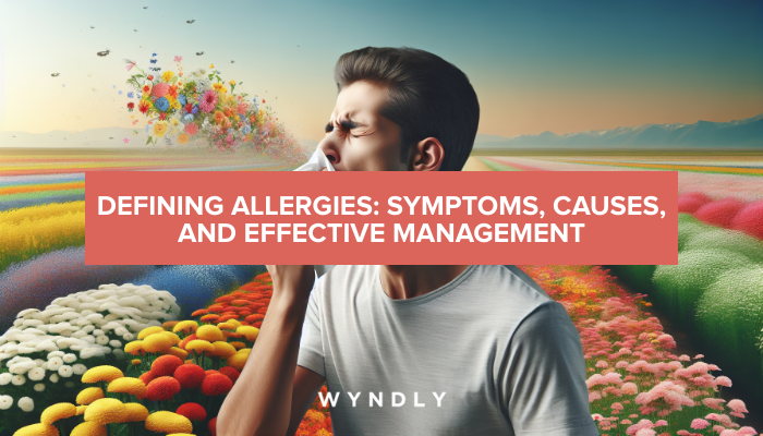 Understanding Allergies: Symptoms, Causes, and Management Strategies ...
