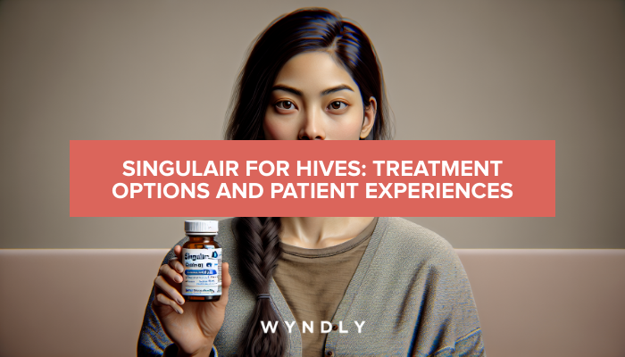 Singulair for Hives: Uses, Side Effects & Warnings & Wyndly