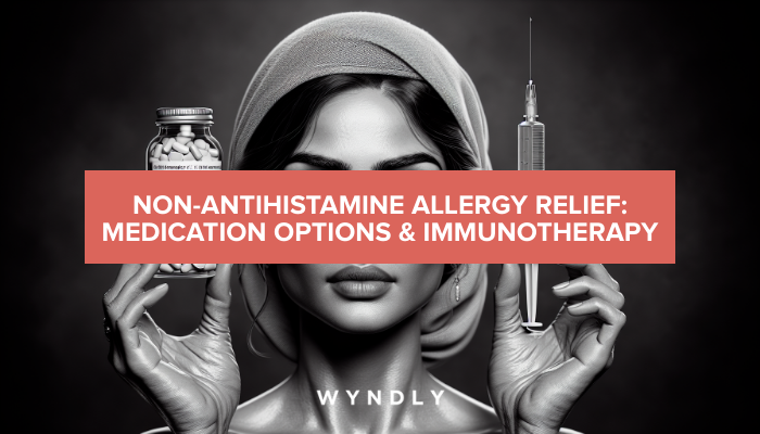 Non-Antihistamine Allergy Relief: Medication and Immunotherapy Options ...