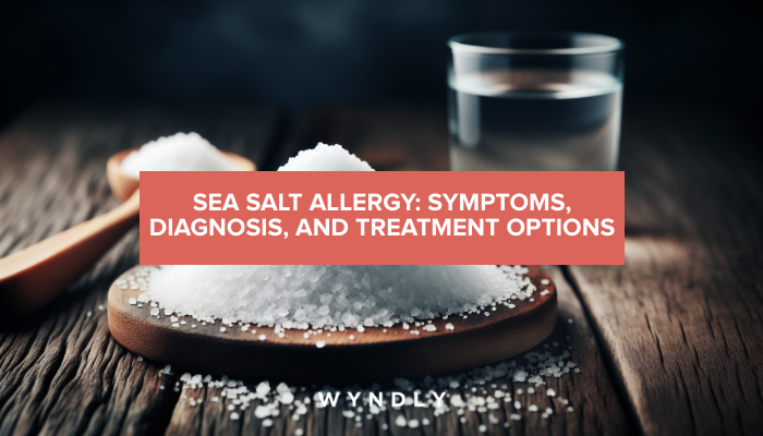 Sea Salt Allergy: Recognizing Symptoms and Treatment Options (2024 ...