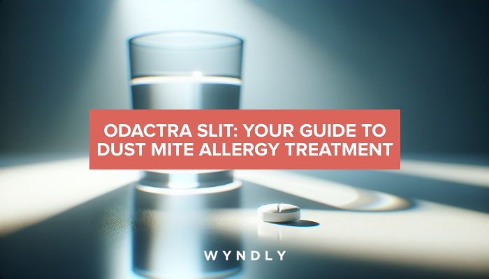 Odactra SLIT: Dust Mite Allergy Treatment Guide (2026) & Wyndly