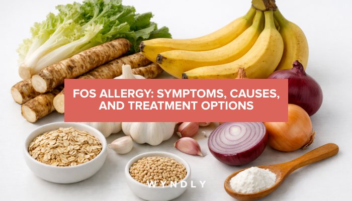 FOS Allergy: Symptoms, Causes, and Treatment Options (2026) & Wyndly